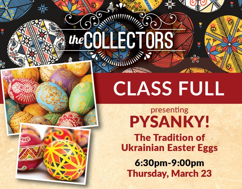 Registration Closed: Pysanky - The Tradition of Ukrainian Easter Eggs - The Maridon Museum